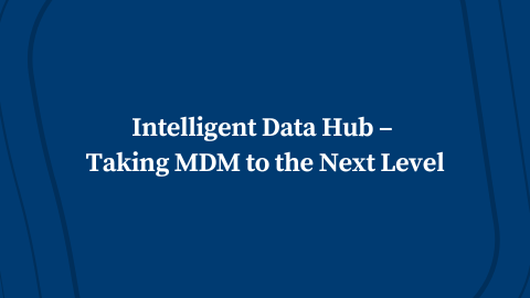 Intelligent Data Hub - Taking MDM to the Next Level - Semarchy