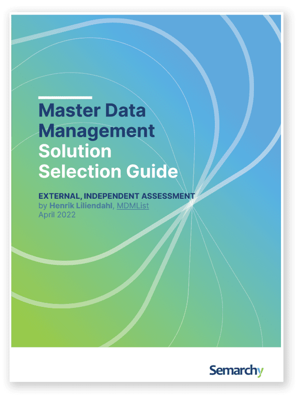 Master data management solution buyer’s guide - Semarchy