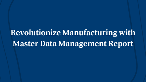 Revolutionize Manufacturing with Master Data Management One-pager ...