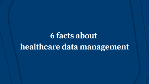 6 facts about healthcare data management - Semarchy