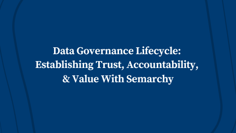 Data Governance Lifecycle - Semarchy